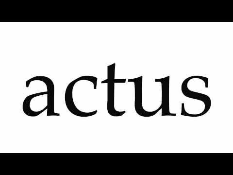 How to Pronounce actus