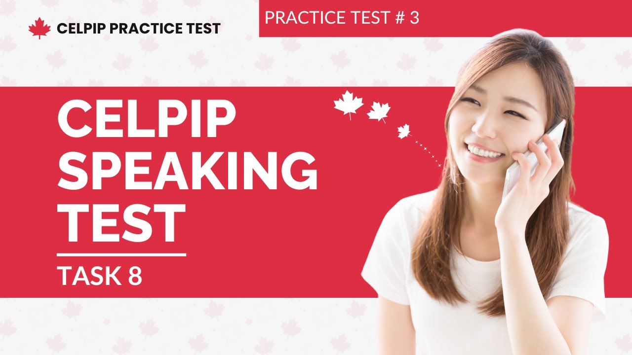 CELPIP Speaking Task 8: Describing an Unusual Situation Question with Answers (Test #3)