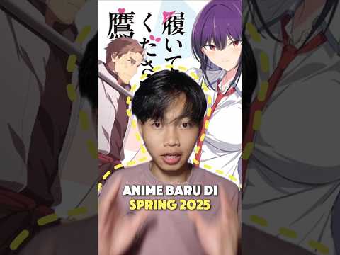 list anime baru spring 2025 ! #anime #rekomendasianime #wibu #animeku