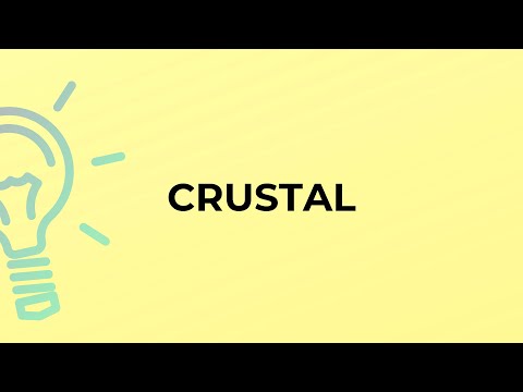 What is the meaning of the word CRUSTAL?