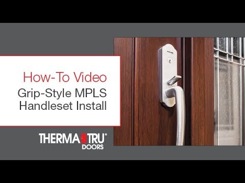 Therma-Tru Grip-Style Multi-Point Locking System Handleset Installation ...