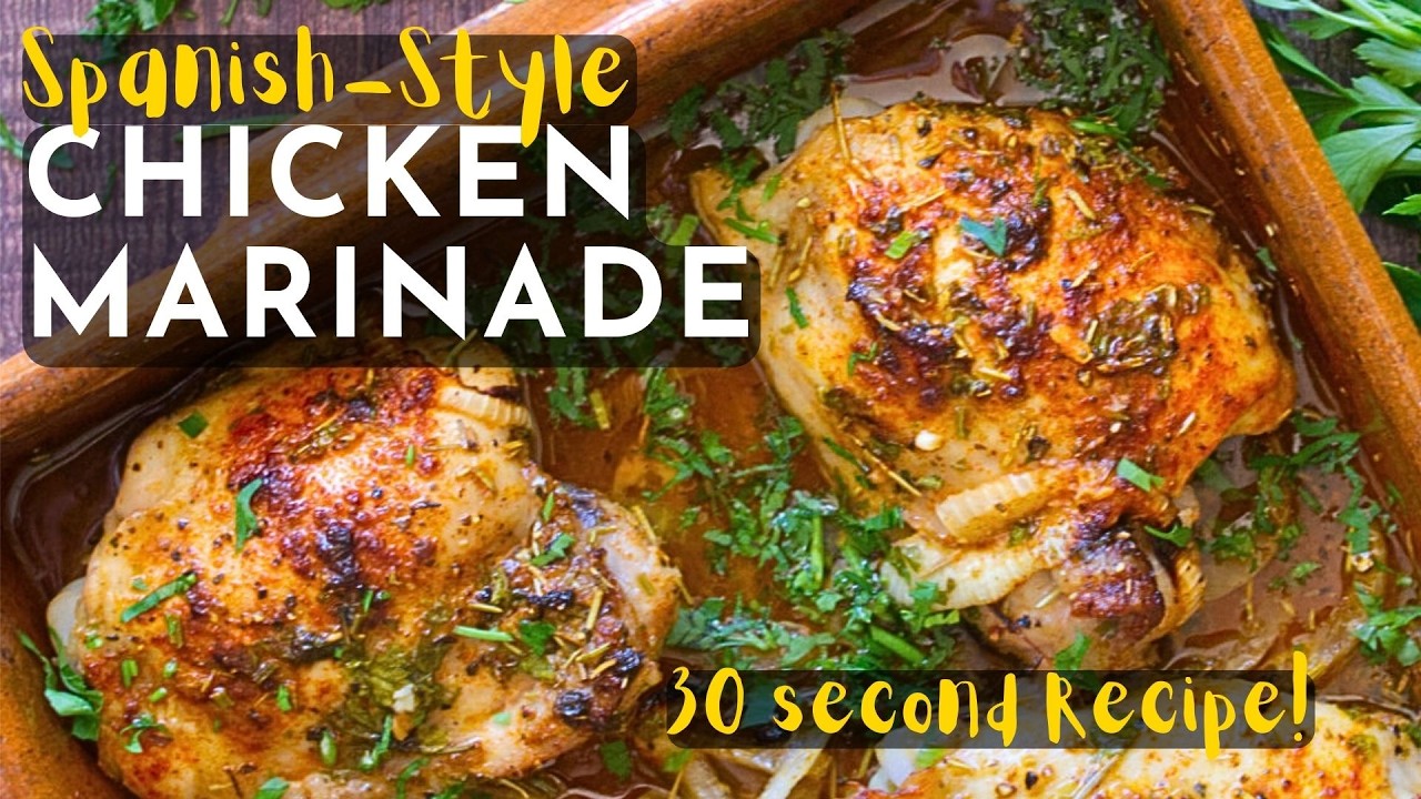 Spanish-Style Chicken Marinade – 30 Sec Recipe with 8 Ingredients