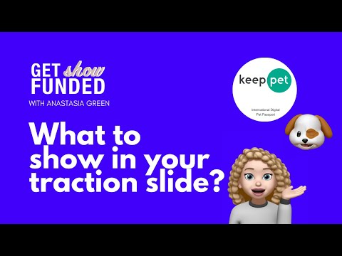 What to put in traction slide? - Get Funded Show with KeepPet