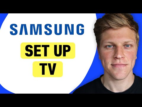 How to Set Up Samsung Smart TV