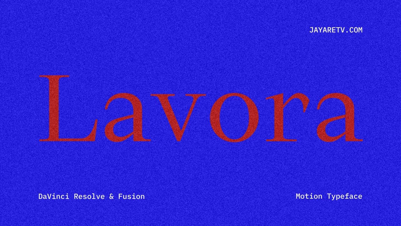 Lavora Motion Typeface for DaVinci Resolve