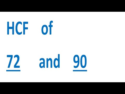 HCF of 72 and 90
