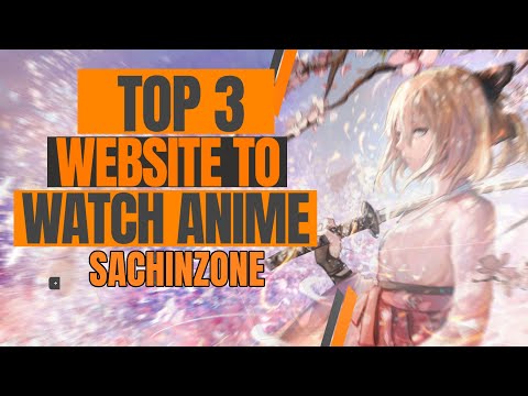 Top 3 BEST Website to watch ANIME || Watch anime on best website.
