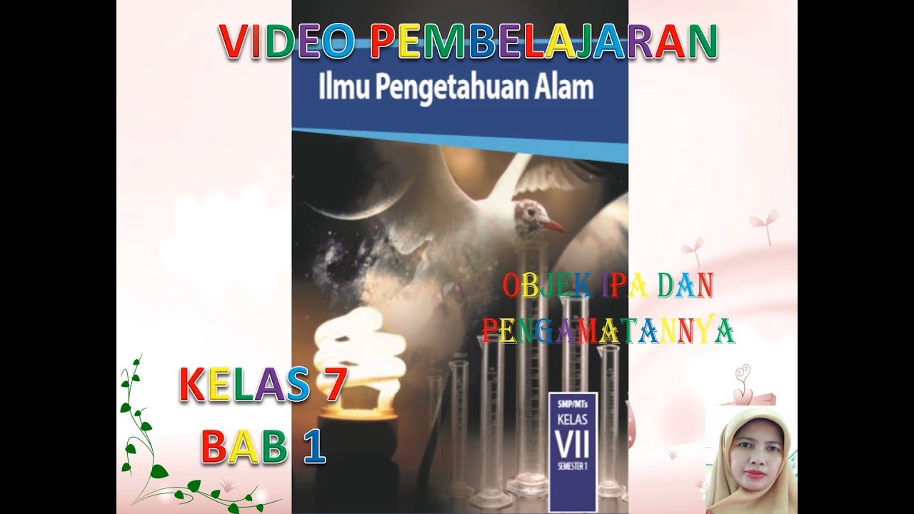 PEMBELAJARAN IPA KELAS 7 BAB 1 OBJEK IPA DAN PENGAMATANNYA