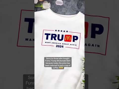 Funny Trump McDonalds Apparel #shirt #hoodie #funnytrump #mcdonalds