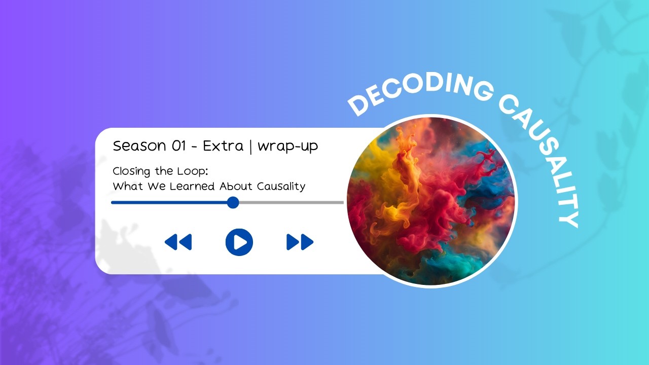 Closing the Loop: What We Learned About Causality