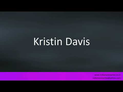 How to pronounce "Kristin Davis".