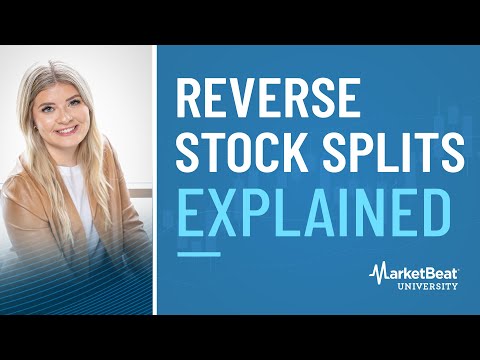 Reverse Stock Splits: What Investors Need to Know