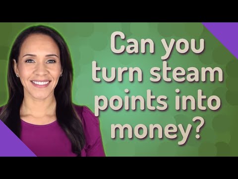Can you turn steam points into money?