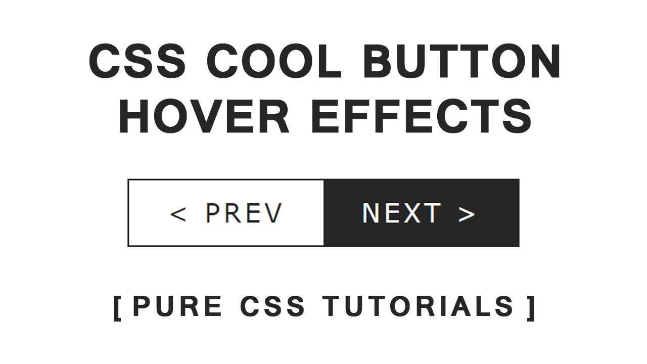 Css COOL Button Hover Effects - Pure CSS Tutorials - Html5 Css3 Hover Effects