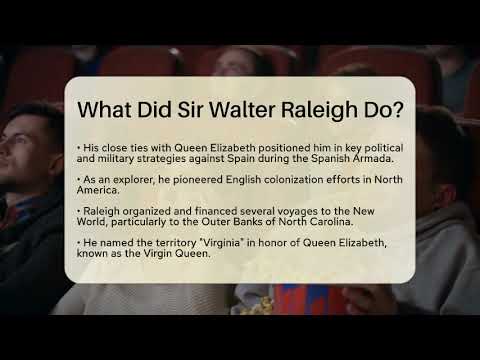 What Did Sir Walter Raleigh Do? - The Action Reel
