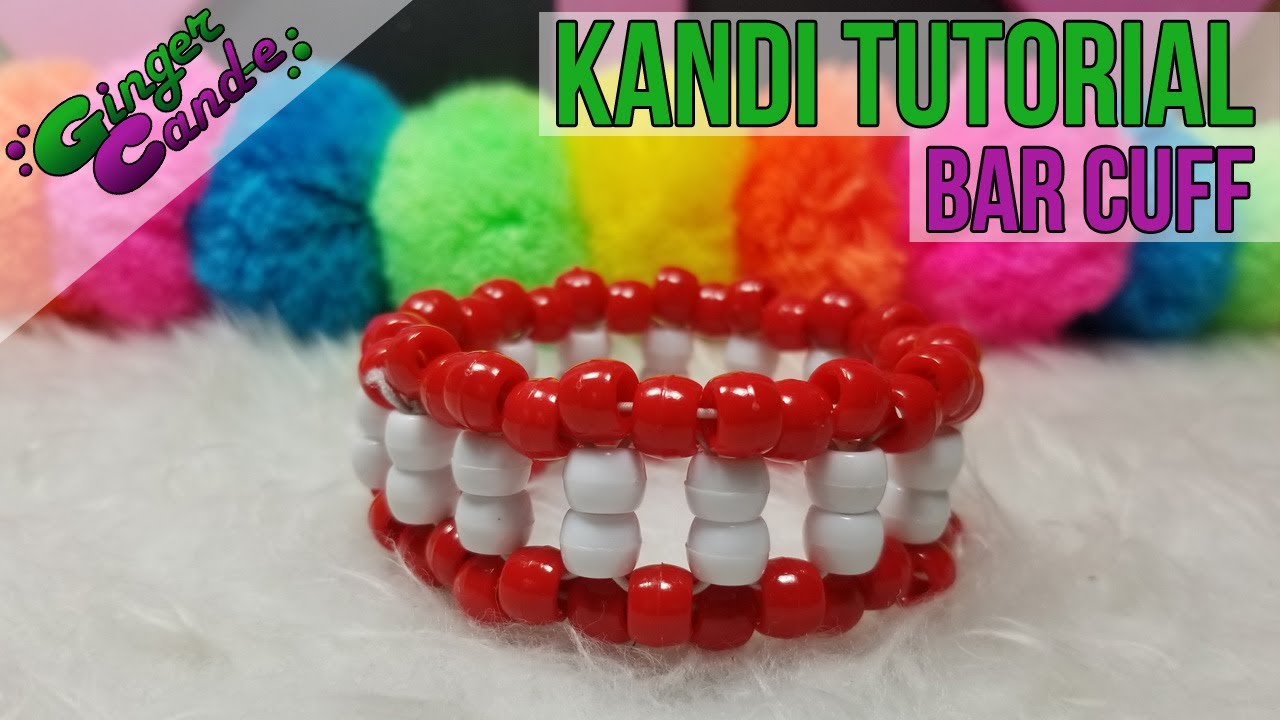 Bar Cuff - [Kandi Tutorial] | @GingerCandE