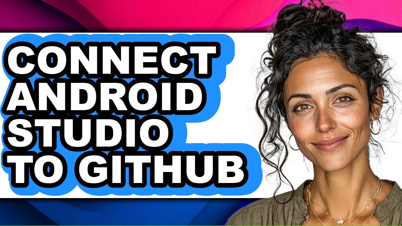 How to Connect Android Studio to Github - Easy Guide