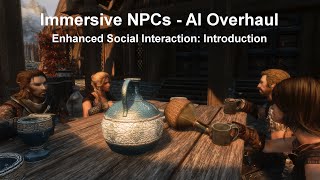 Immersive NPCs - Enhanced Social Interaction - Introduction at Skyrim ...