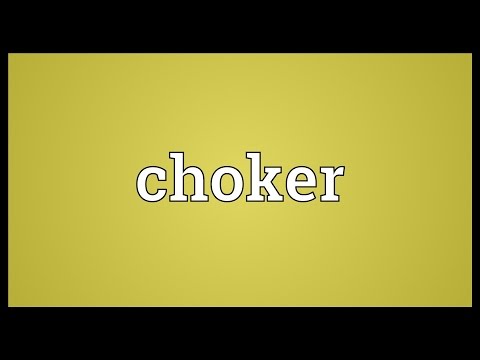 Choker Meaning