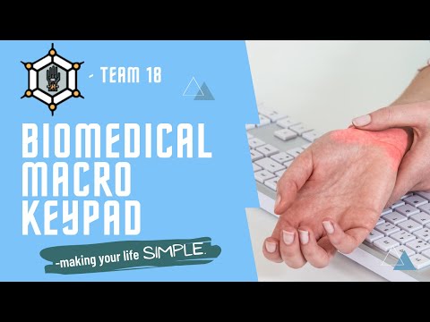 Team 18: Biomedical Macro-Keypad - An Innovative Treatment for Arthritis pain during Computer Usage