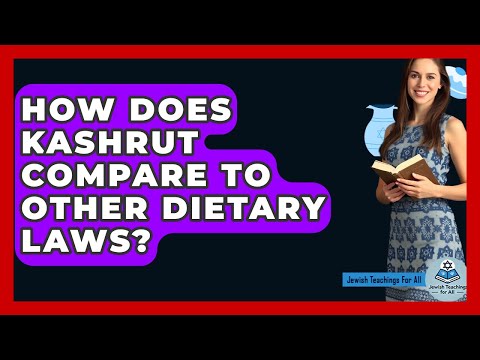 How Does Kashrut Compare To Other Dietary Laws? - Jewish Teachings For All