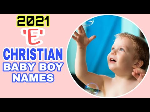 Biblical/Christian Baby Boy Names Starts With The Letter 'E'
