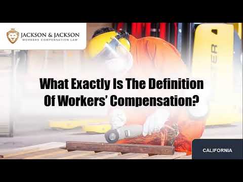 What Exactly Is The Definition Of Workers’ Compensation?