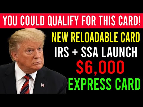 IRS & SSA Launch $6,000 Stimulus Express Card — Auto-Reload Feature Confirmed ! See Who Qualifies