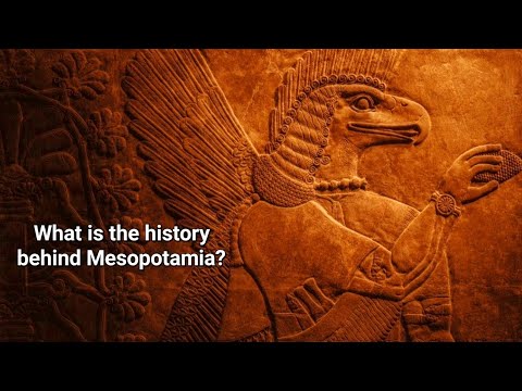 Mesopotamia: The Cradle of Civilization / what is history behind mesopotamia?