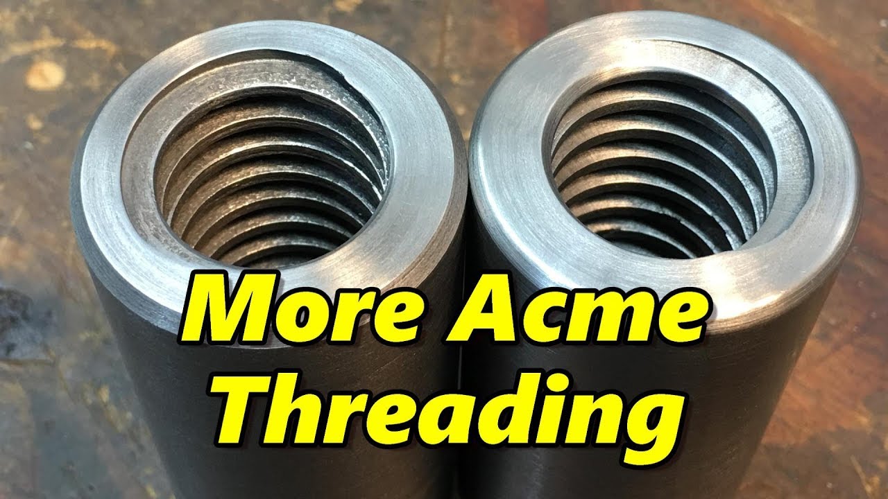More Acme Nut Threading