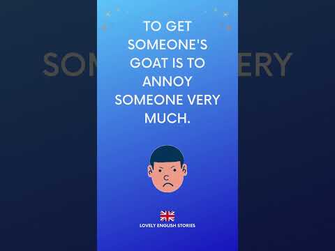 ADVANCED ENGLISH IDIOM | To get someone's goat | Lovely English Stories #englishidioms #idioms