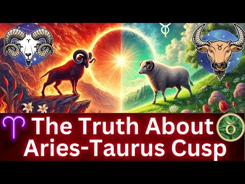 Aries-Taurus Cusp Personality Traits, and Compatibility (born April 16 to April 22)
