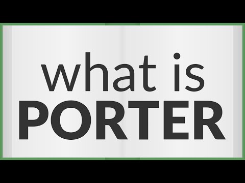 Porter | meaning of Porter