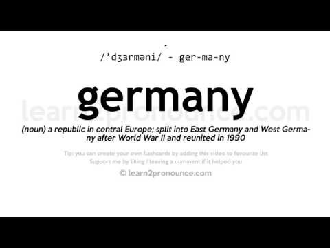 Pronunciation of Germany | Definition of Germany