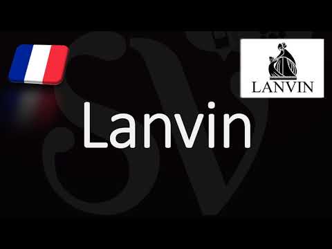 How to Pronounce Lanvin? (CORRECTLY) French Pronunciation