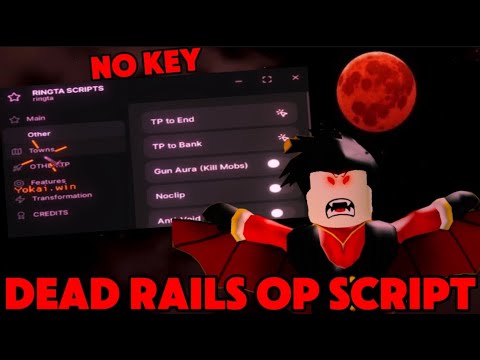 Dead Rails Script 2025 AUTO BOND 100% AUTOMATIC, AUTO WIN, FULLY AUTO, KILL AURA (NO KEY)
