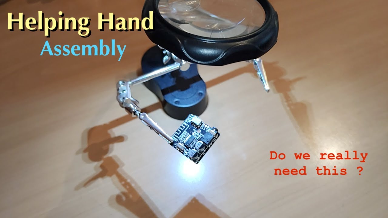 Helping Hand - Assembly