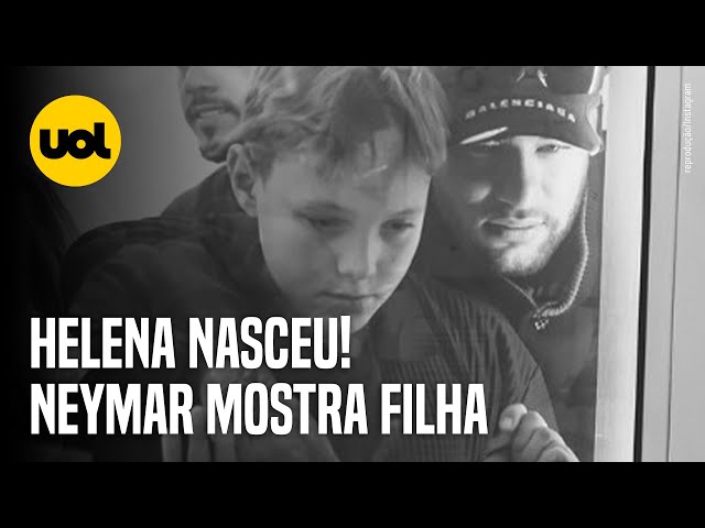 Neymar anuncia nascimento da filha Helena e mostra fotos da nova bebê