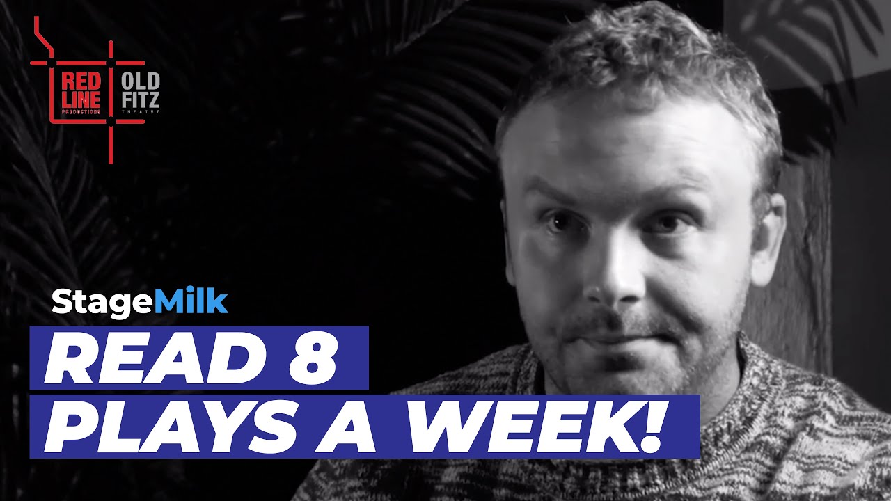 Read 8 Plays a Week! (Theatre Acting Advice)