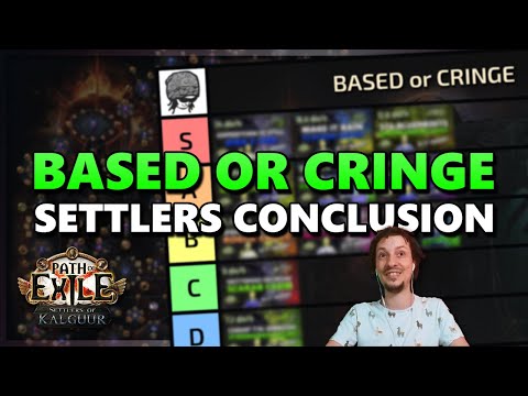 We found 3 S-tier strategies this league - Based or Cringe strategies Settlers of Kalguur - PoE #892