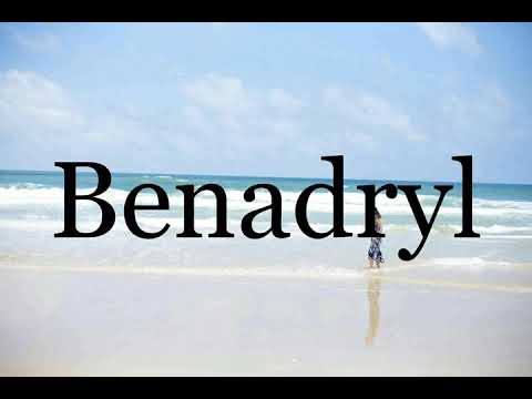 How To Pronounce Benadryl🌈🌈🌈🌈🌈🌈Pronunciation Of Benadryl