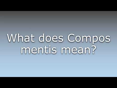 What does Compos mentis mean?