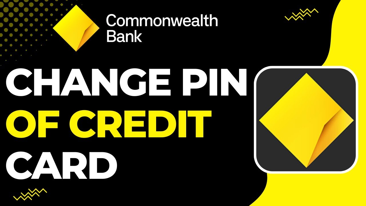 How to Change the Pin of Commonwealth Credit Card !