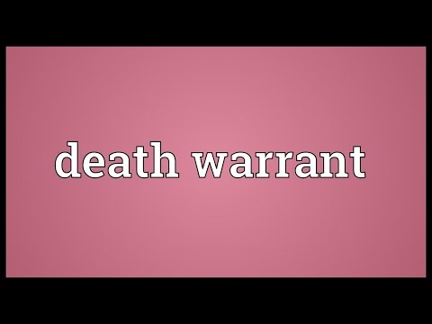 Death warrant Meaning