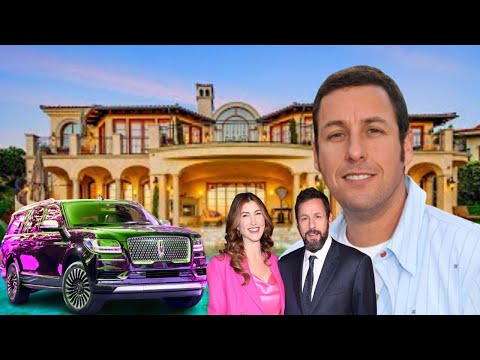 Adam Sandler Wife, Family, Children, House, Cars, NET WORTH, and More | All About Them