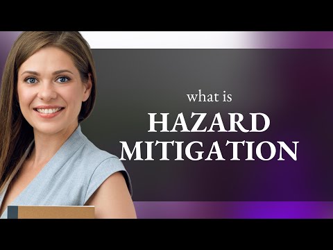 Understanding Hazard Mitigation: A Key to Safer Tomorrow