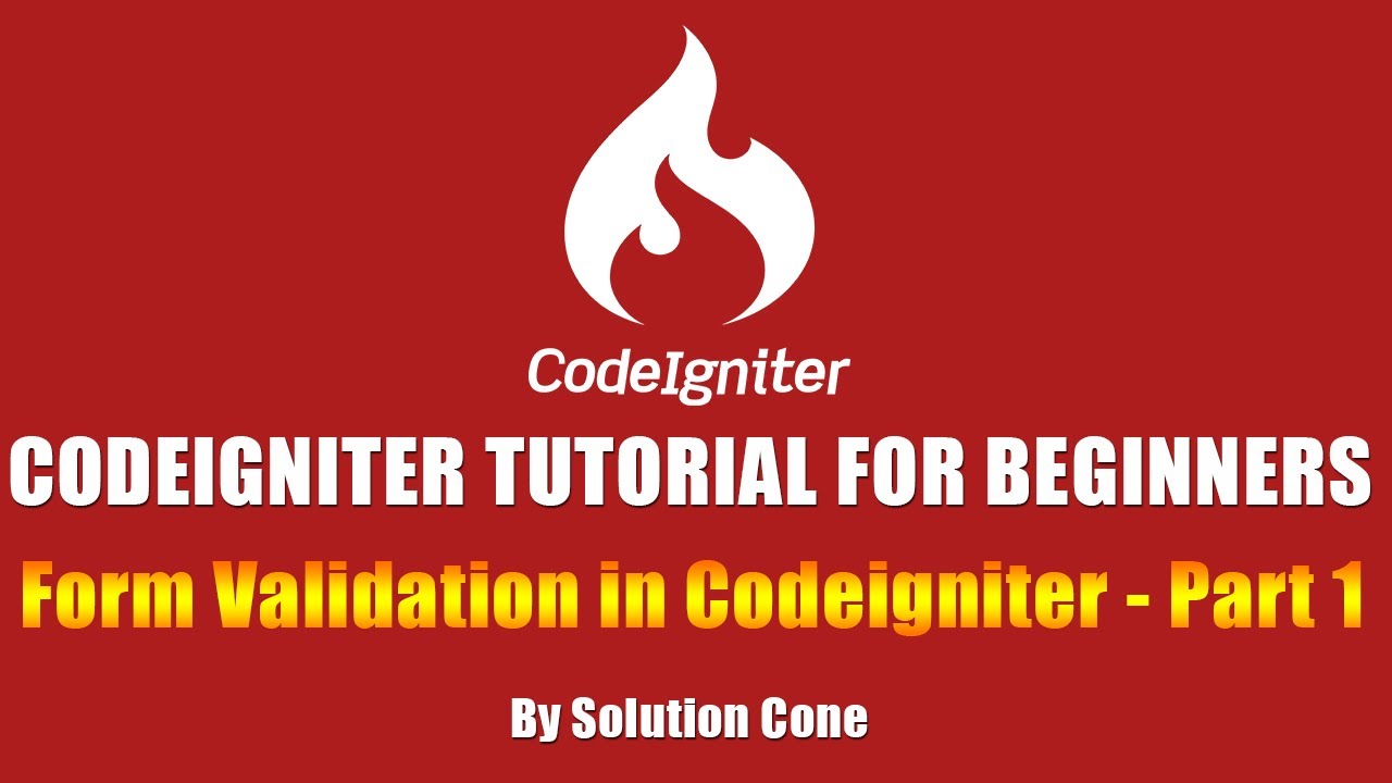 Codeigniter Tutorial for Beginners | Form Validation in Codeigniter - Part 1