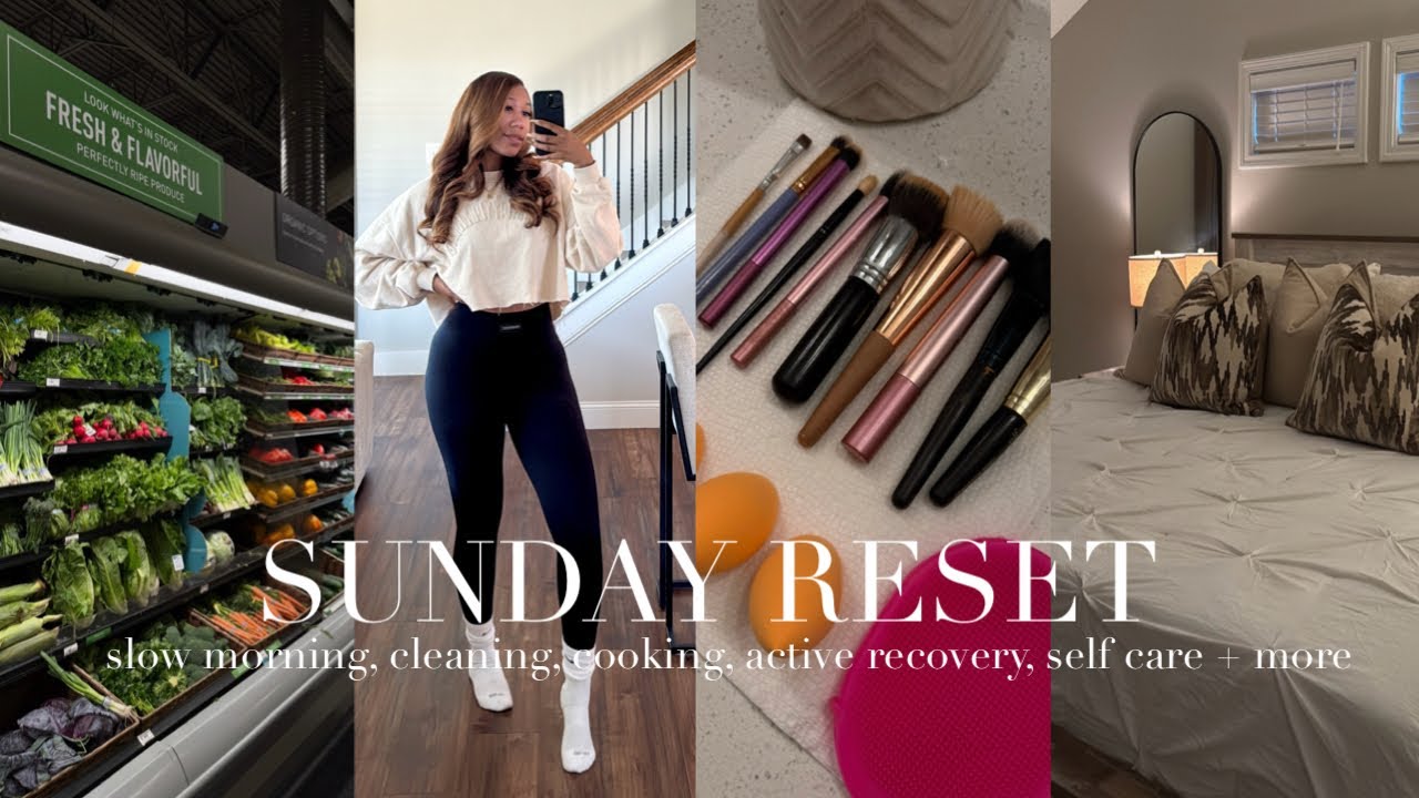 SUNDAY RESET | HOW TO PREPARE FOR A PRODUCTIVE WEEK, CLEANING, COOKING, SELF CARE + MORE
