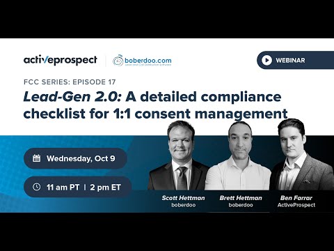 FCC SERIES: EPISODE 17 | Lead-Gen 2.0: A detailed compliance checklist for 1:1 consent management