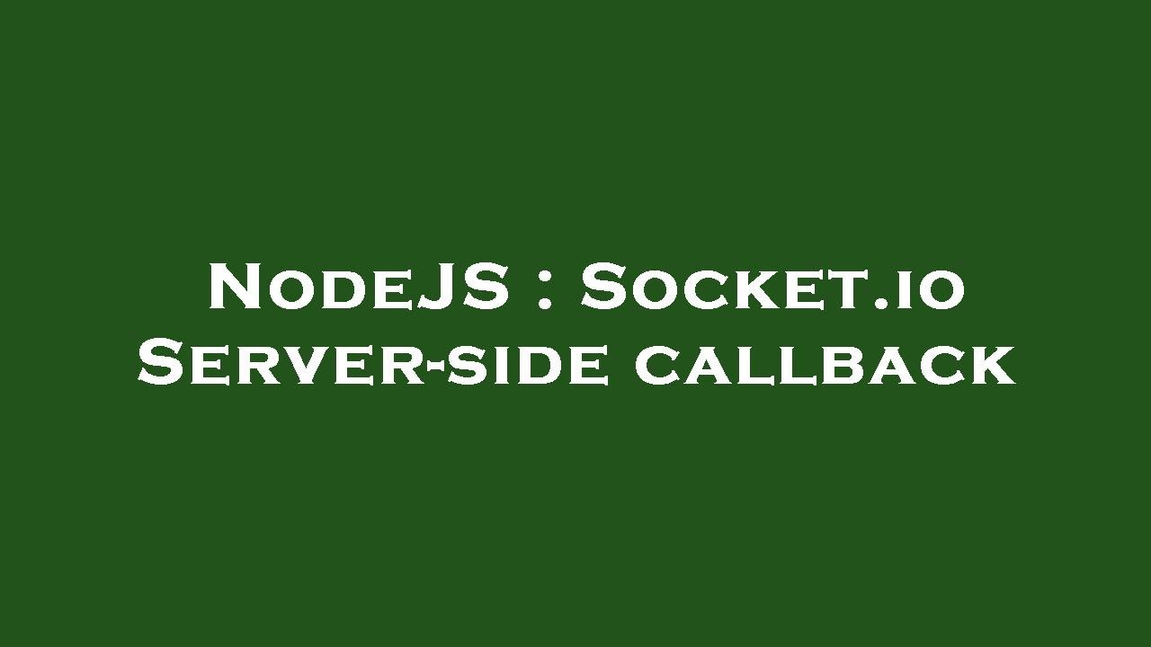NodeJS : Socket.io Server-side callback